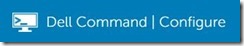 How to create a Dell Command-Configure Package in ConfigMgr | Mike's ...